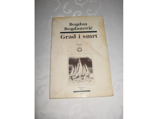 Grad i smrt - Bogdan Bogdanović