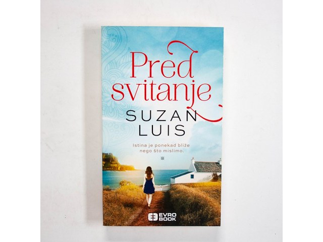 Pred svitanje, Suzan Luis