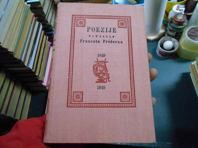 Franca Prešerna - Poezije  1849 -1949