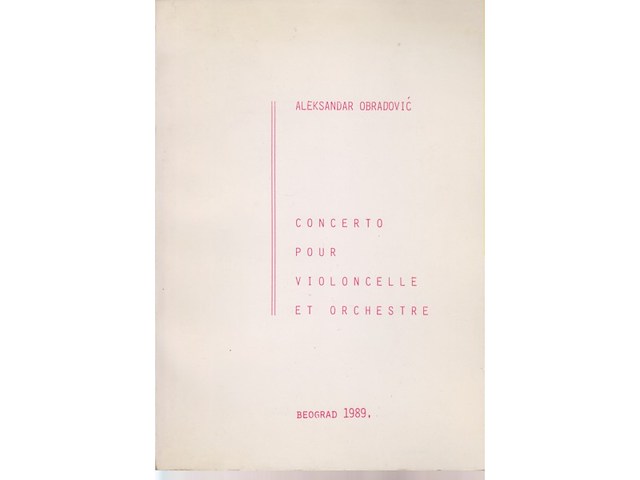 CONCERTO POUR VIOLONCELLE ET ORCHESTRE / A. OBRADOVIĆ