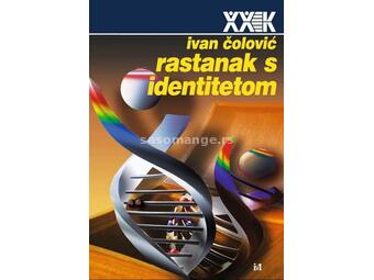 Rastanak s identitetom