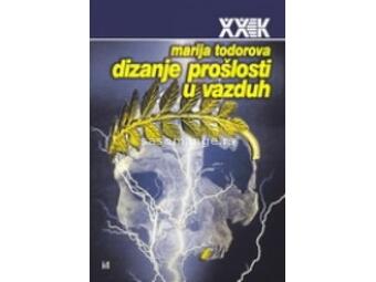 Dizanje prošlosti u vazduh