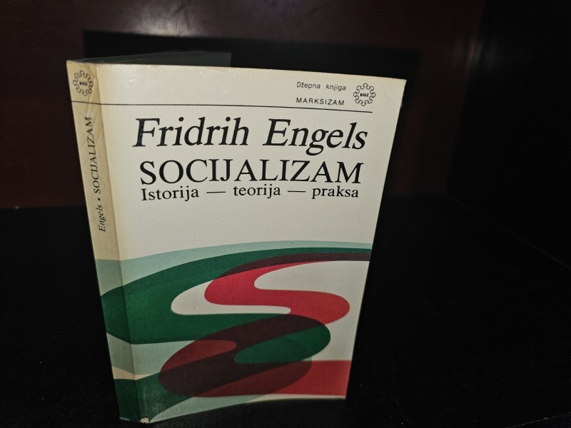 Socijalizam - istorija, teorija, praksa Fridrih Engels