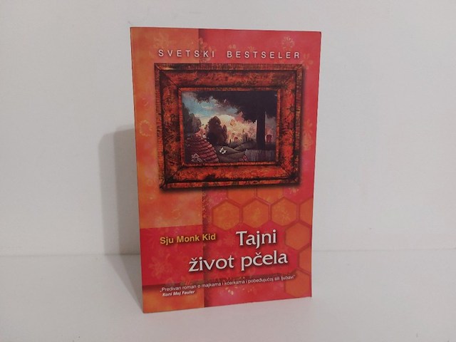 Tajni život pčela - Sju Monk Kid