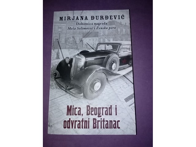 Mica, Beograd i odvratni Britanac  Mirjana Đurđević