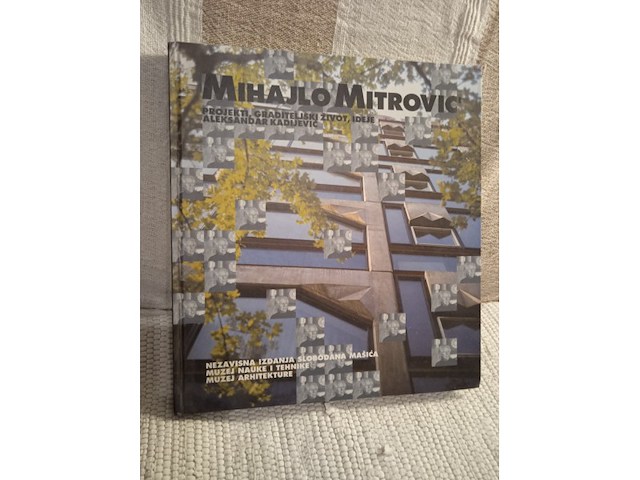 Mihajlo Mitrović-projekti, graditeljski život, ideje