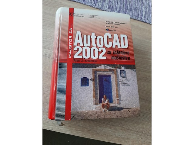 Auto Cad 2002 za inženjere mašinstva