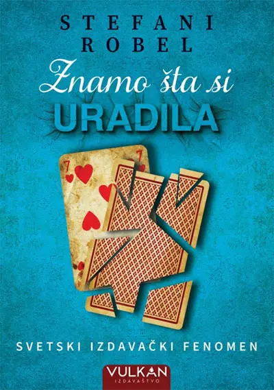 Znamo šta si uradila