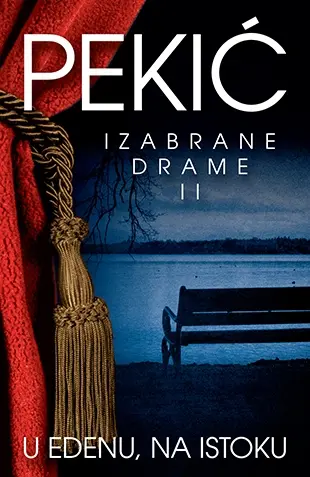 U Edenu, na Istoku - Izabrane drame II