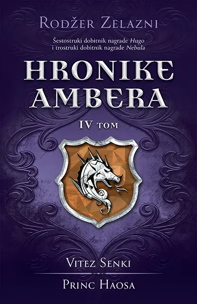 Hronike Ambera – IV tom: Vitez senki / Princ haosa