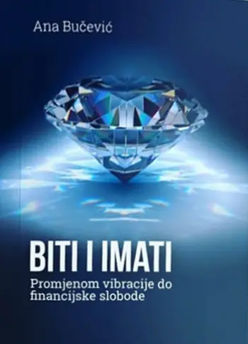 Biti i imati: promjenom vibracije do financijske slobode