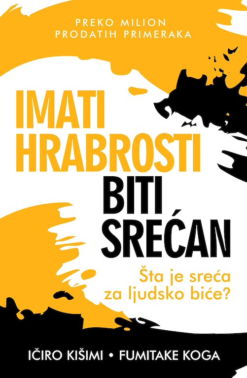 Imati hrabrosti biti srećan