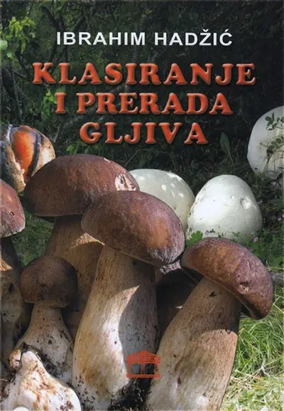 Klasiranje i prerada gljiva