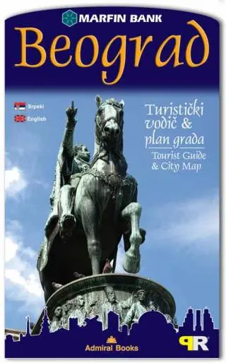 BEOGRAD TURISTIČKI VODIČ &amp; PLAN GRADA - Zoran Rapajić