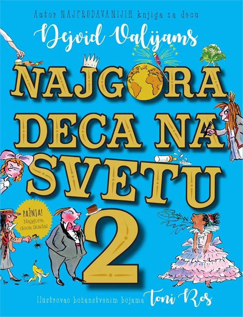 Najgora deca na svetu 2