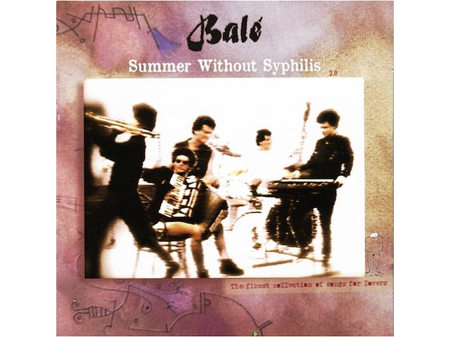 Balé – Summer Without Syphilis