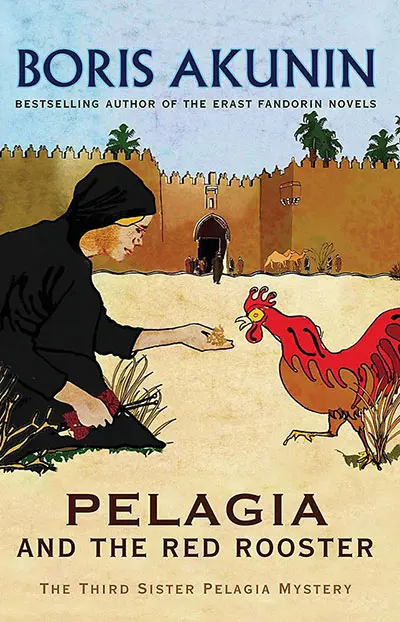 Pelagia And The Red Rooster: The Third Sister Pelagia Mystery