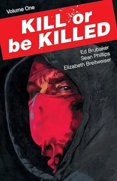 Kill or Be Killed, Vol. 1