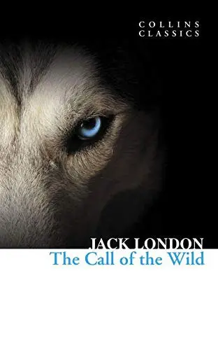 The Call of the Wild (Collins Classics)