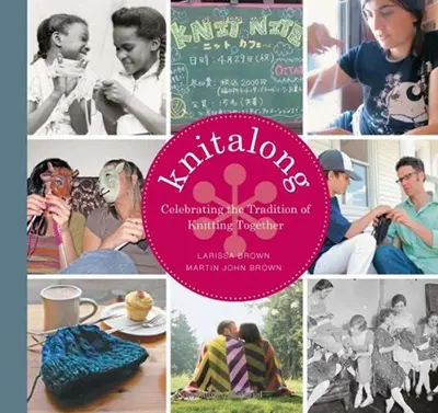 Knitalong: Celebrating The Tradition Of Knitting Together