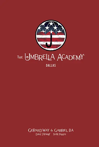 The Umbrella Academy Library Edition Volume 2: Dallas