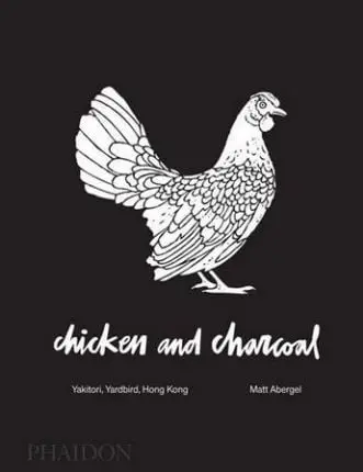 Chicken and Charcoal: Yakitori, Yardbird, Hong Kong