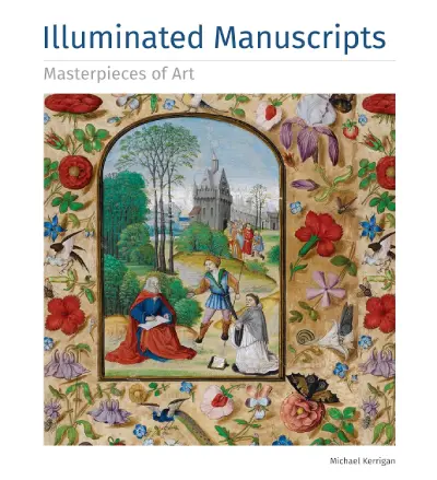 Illuminated Manuscripts: Masterpieces of Art