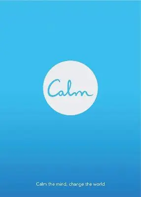 Calm: Calm the Mind. Change the World