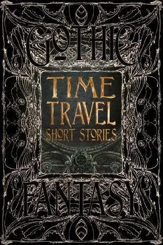 Time Travel Short Stories (Gothic Fantasy)