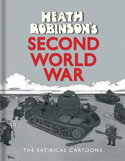 Heath Robinson's Second World War