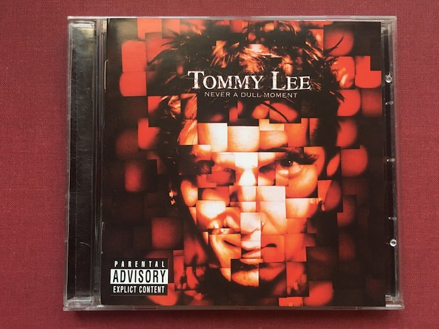 Tommy Lee (Motley Crue) - NEVER A DULL MOMENT    2002