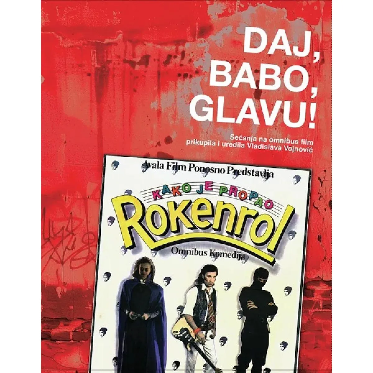 DAJ, BABO, GLAVU!