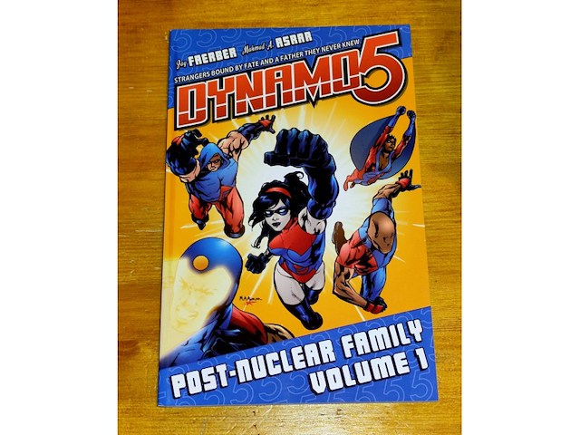 Dynamo 5 Volume 1: Post-Nuclear Family