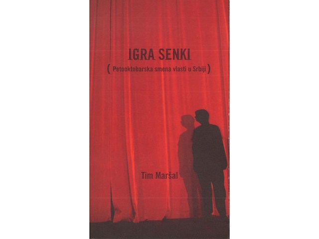 Tim Maršal - IGRA SENKI (Petooktobarska smena vlasti)