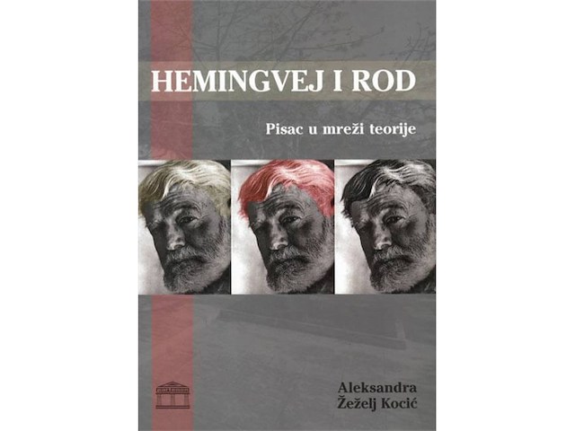 Hemingvej i Rod - Aleksandra Žeželj