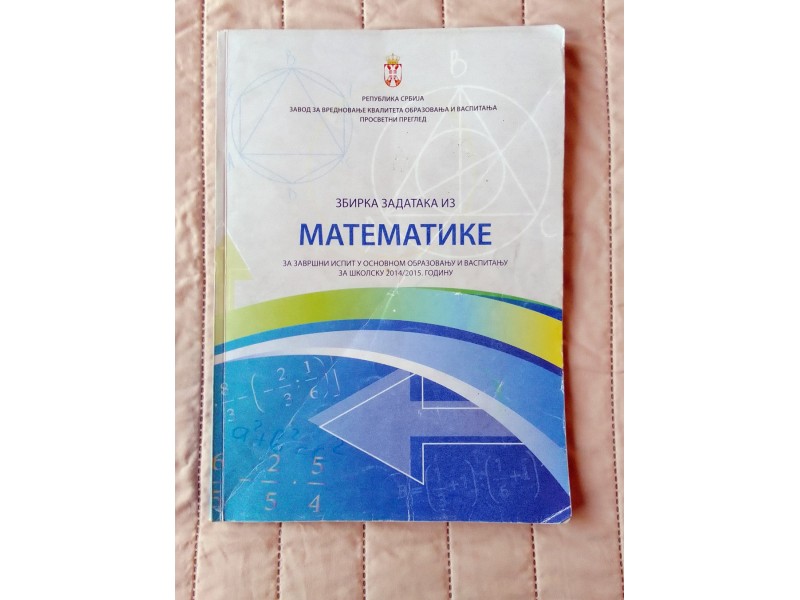 Zbirka zadataka iz Matematike za završni ispit osnovna