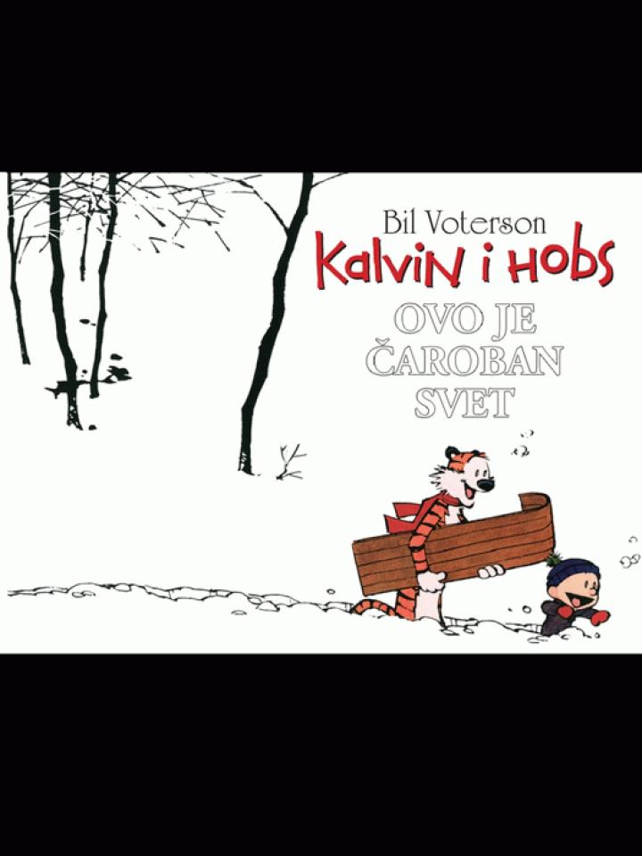 KALVIN I HOBS: OVO JE ČAROBAN SVET