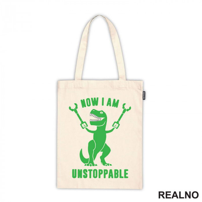 NOW I AM UNSTOPPABLE - T - REX - HUMOR - CEGER