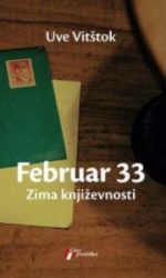 Februar 33: Zima Književnosti Od Uve Vitštok