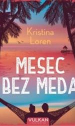 Mesec Bez Meda Od Kristina Loren