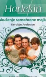 Iskušenje Samohrane Majke Od Kerolajn Anderson