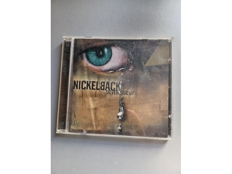 NICKELBACK - SILVER SIDE UP