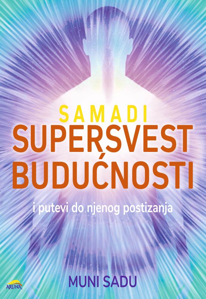 Supersvest budućnosti - Samadi - Muni Sadu