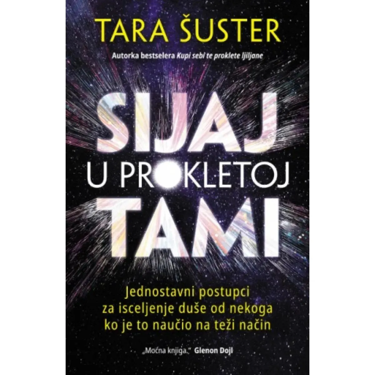 SIJAJ U PROKLETOJ TAMI