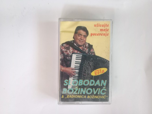 Slobodan Bozinovic - Uzivajte moje poverenje