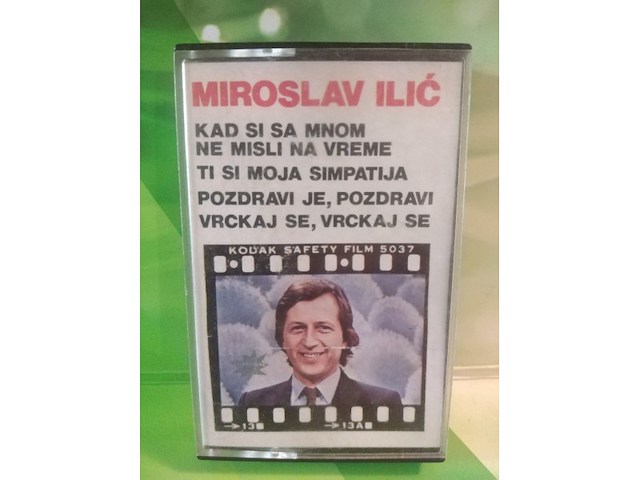 Miroslav Ilić - Hitovi