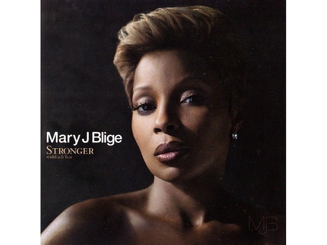 Mary J Blige - Stronger with Each Tear