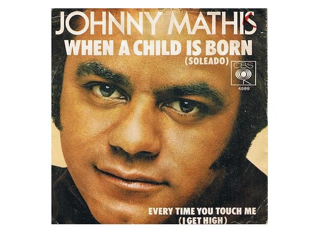 Johnny Mathis – When A Child Is Born (Soleado) Vinyl, 7