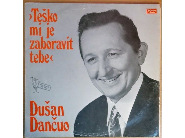 folk LP: DUŠAN DANČUO - Teško mi je zaboravit tebe (72)