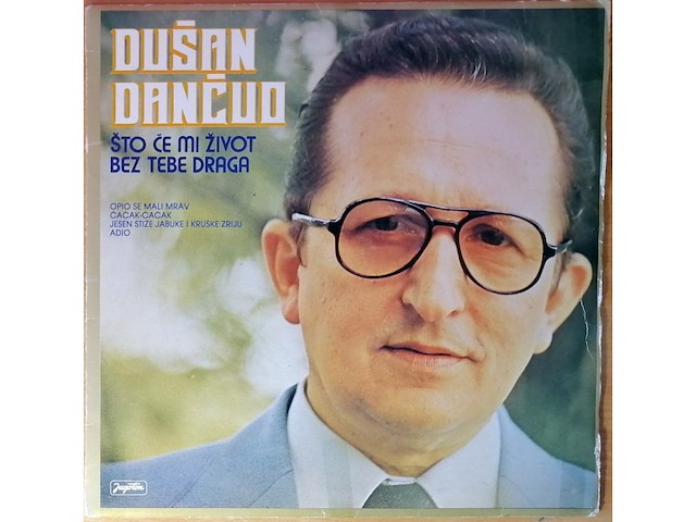 folk LP: DUŠAN DANČUO - Što će mi život bez tebe `83